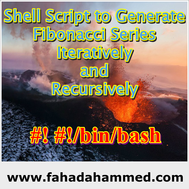 Shell Script to Generate Fibonacci Series Iteratively and Recursively